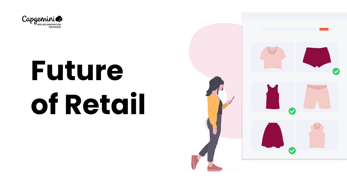 Future of Retail - Capgemini Applied Innovation Exchange